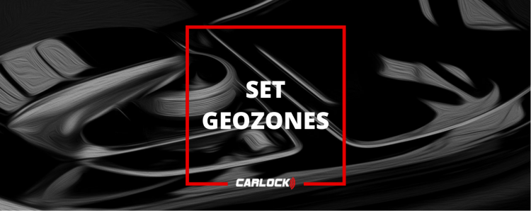 Set Geozones - CarLock